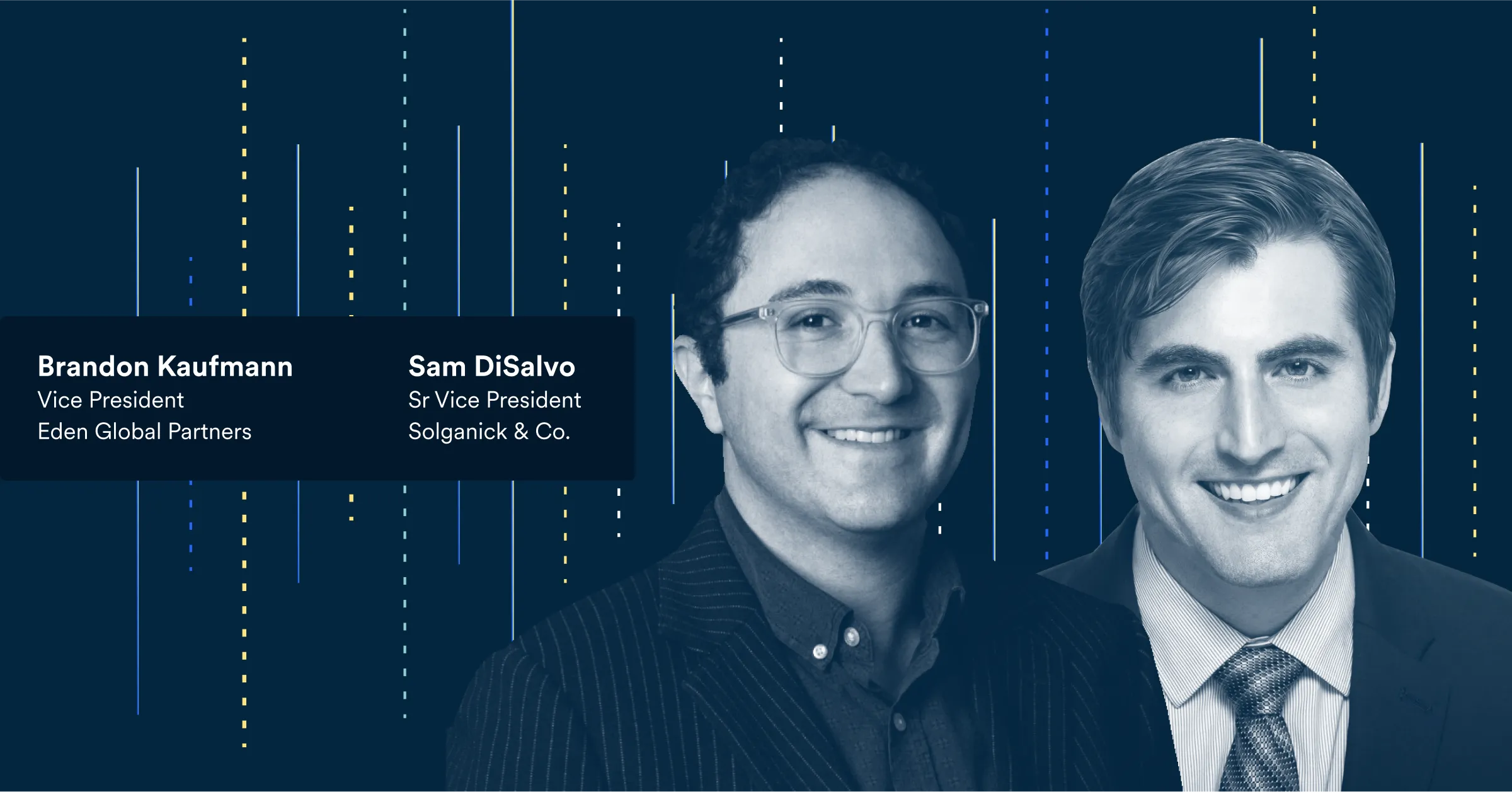 Deal sourcing advice from Eden Global Partners and Solganick & Co